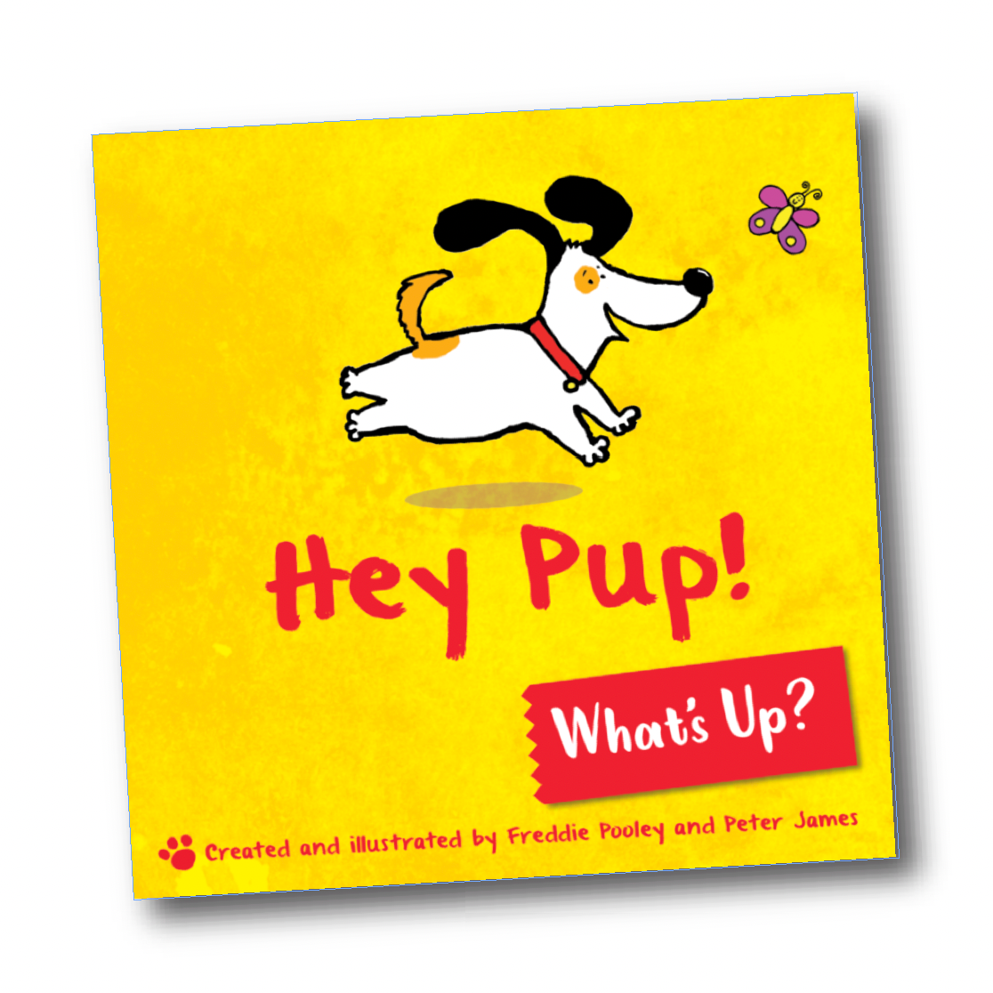 NEW "Hey Pup! What's Up?" Children's Book