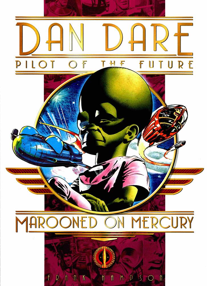 Dan Dare Pilot Of The Future: Marooned On Mercury by Written ...