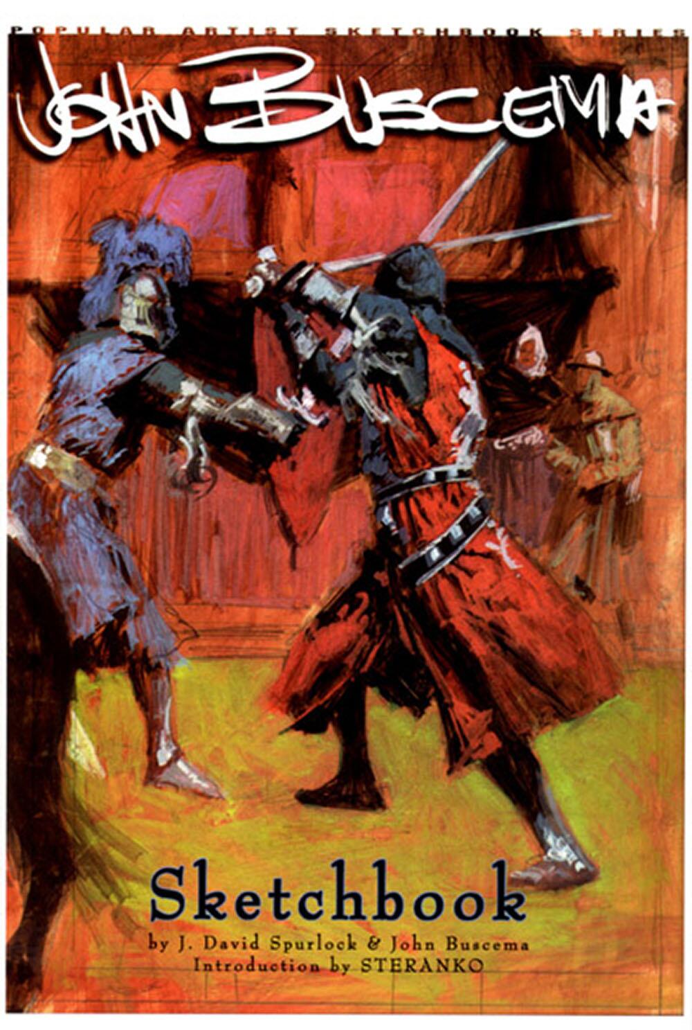 John Buscema Sketchbook by J. David Spurlock, Jim Steranko ...