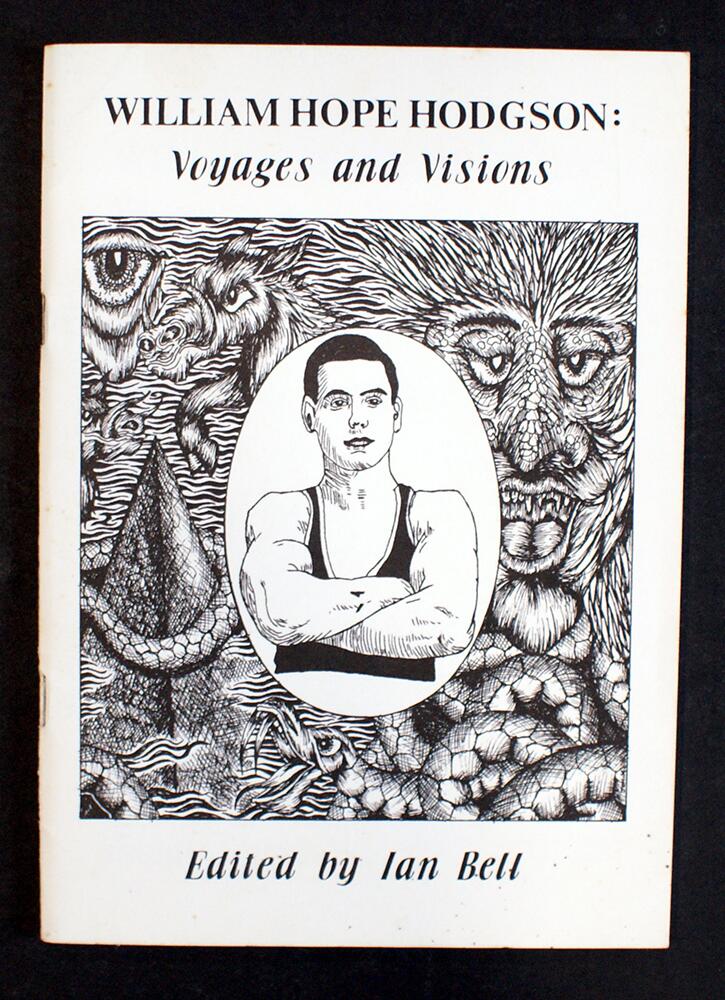 William Hope Hodgson: Voyages and Visions (Limited Edition) by William ...