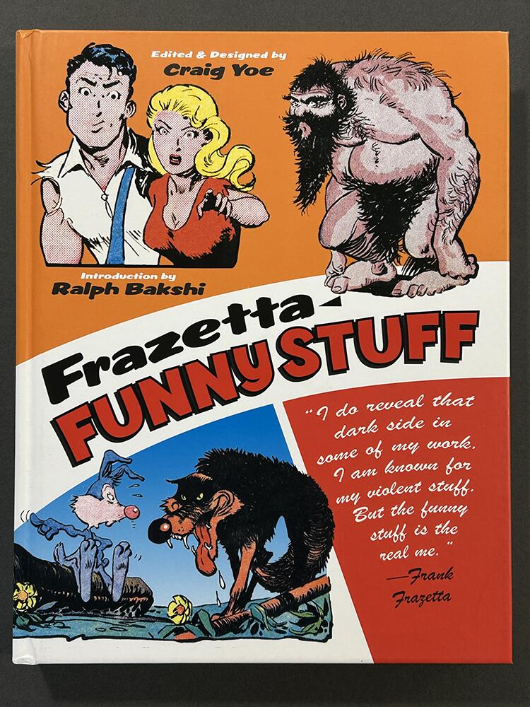 Frazetta Funny Stuff by Ralph Bakshi, Craig Yoe (Editor) at The Book Palace