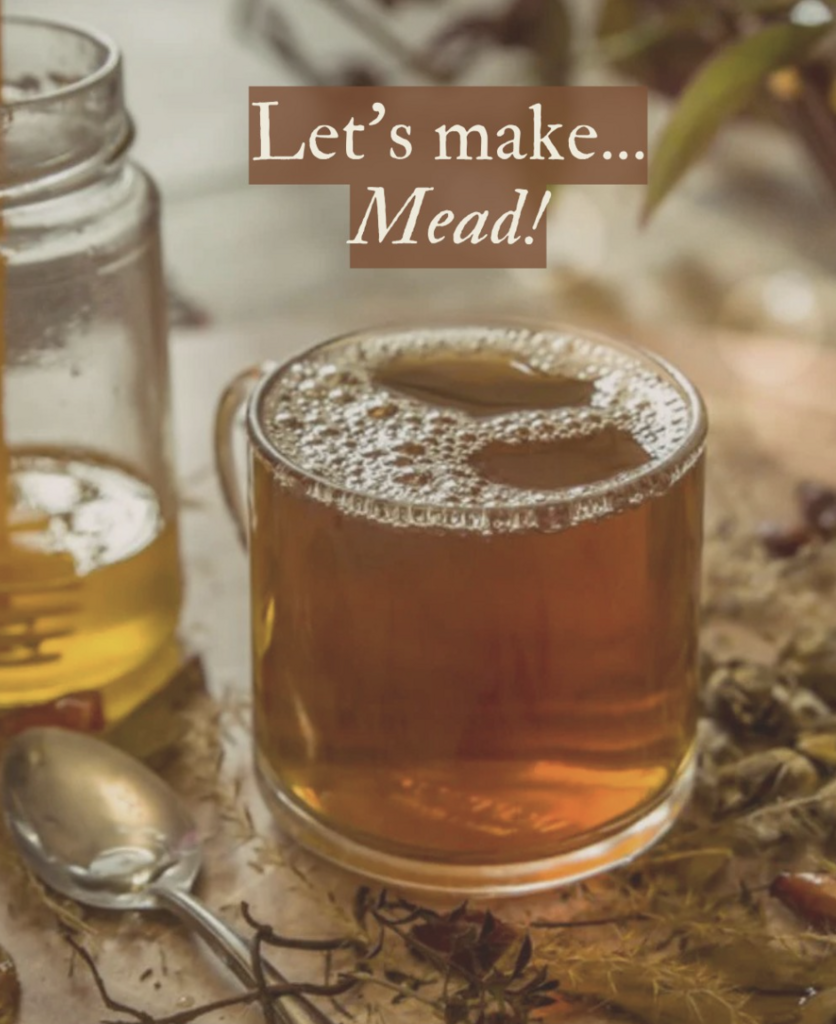 Lets make Mead