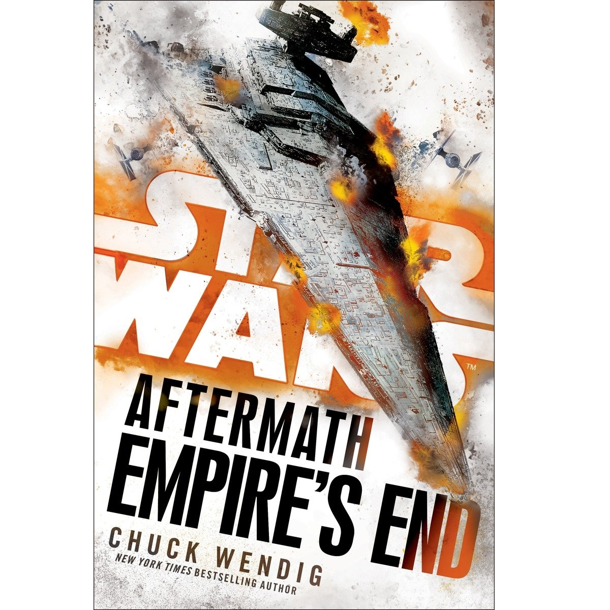 Star Wars: Aftermath - 3 Empire's End by Chuck Wendig