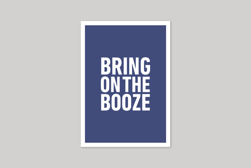 Bring On The Booze Greeting Card | Icon
