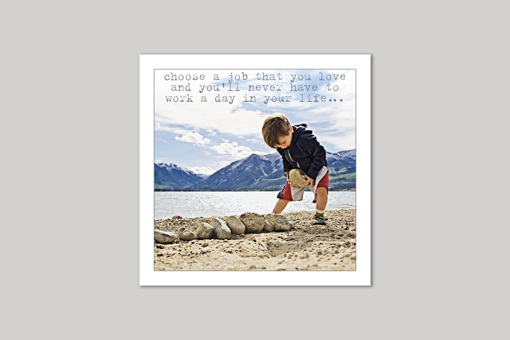 Never Work a Day Greeting Card | Icon