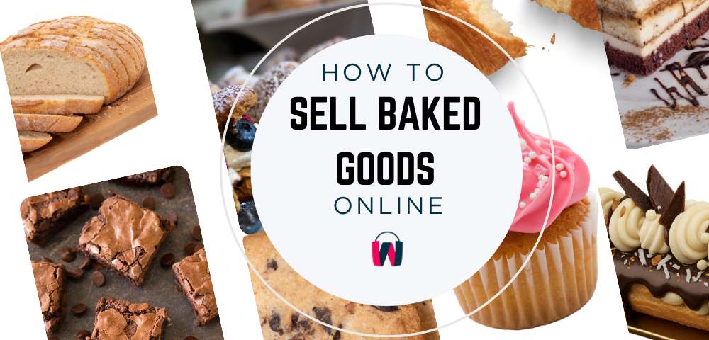 How To Sell Baked Goods Online (2025)