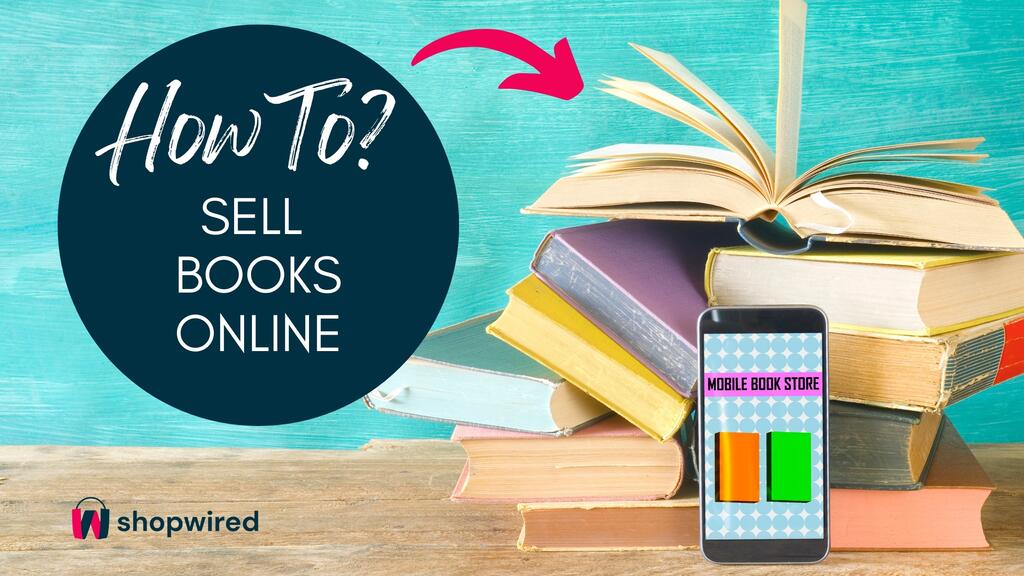 How to Sell Books Online in the UK: A Complete Guide