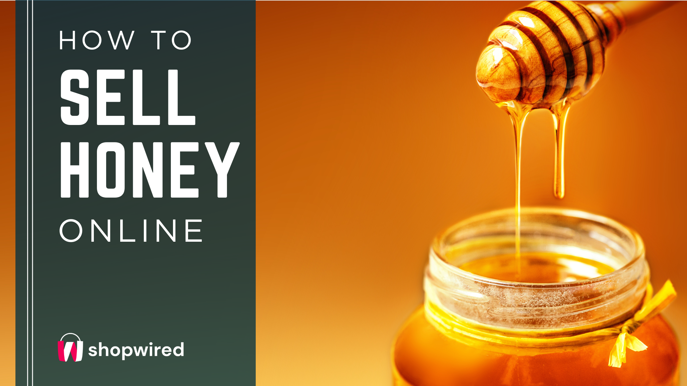 How To Sell Honey Online (2025)