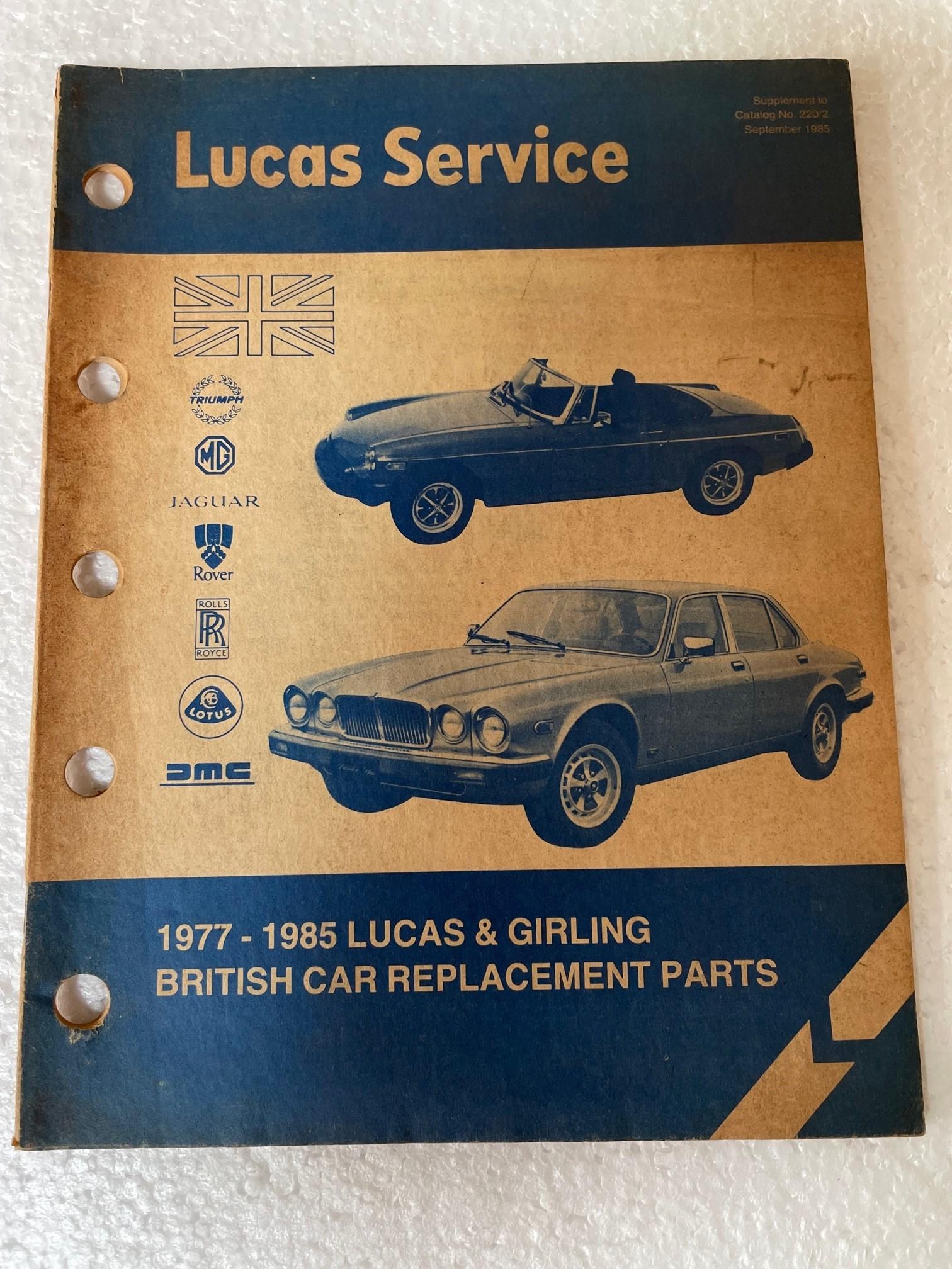 ORIGINAL LUCAS SERVICE 1977 - 1985 BRITISH CAR REPLACEMENT PARTS SUPPLEMENT