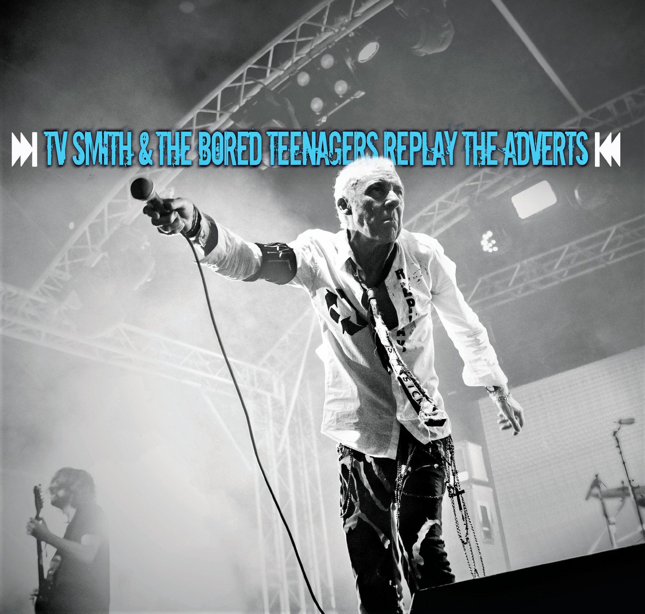 **PRE-ORDER** TV SMITH AND THE BORED TEENAGERS - Replay The Adverts ...