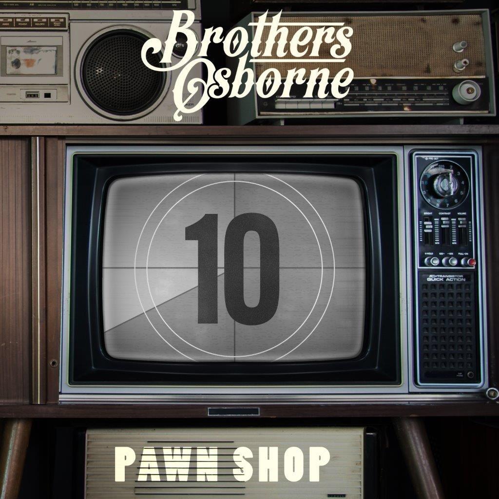 **PRE-ORDER** BROTHERS OSBORNE - Pawn Shop (10th Anniversary) Vinyl LP