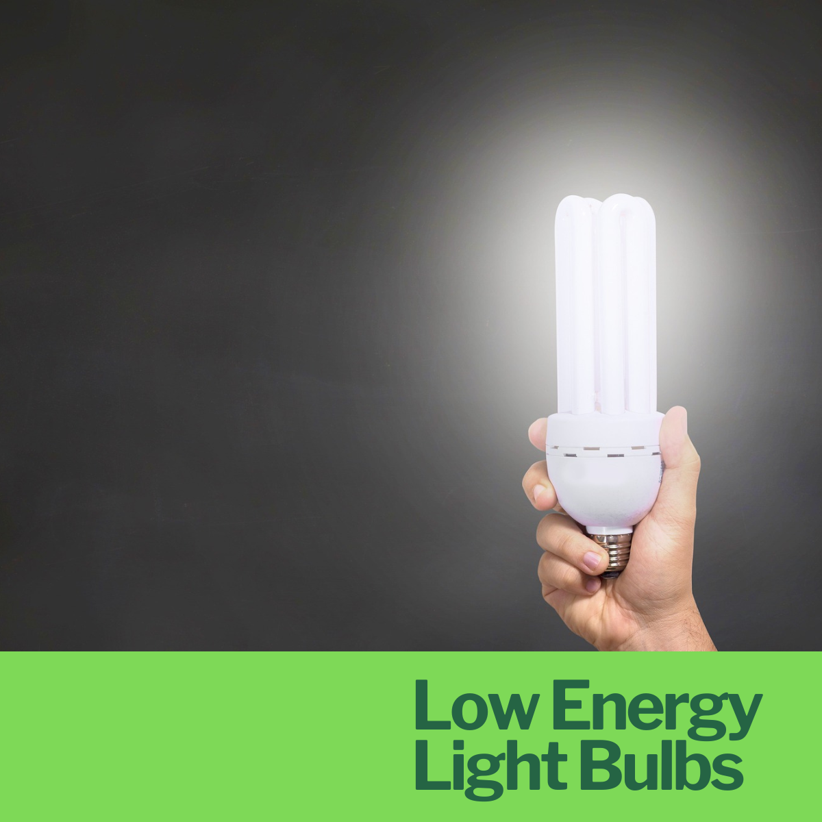 Low Energy Light Bulbs