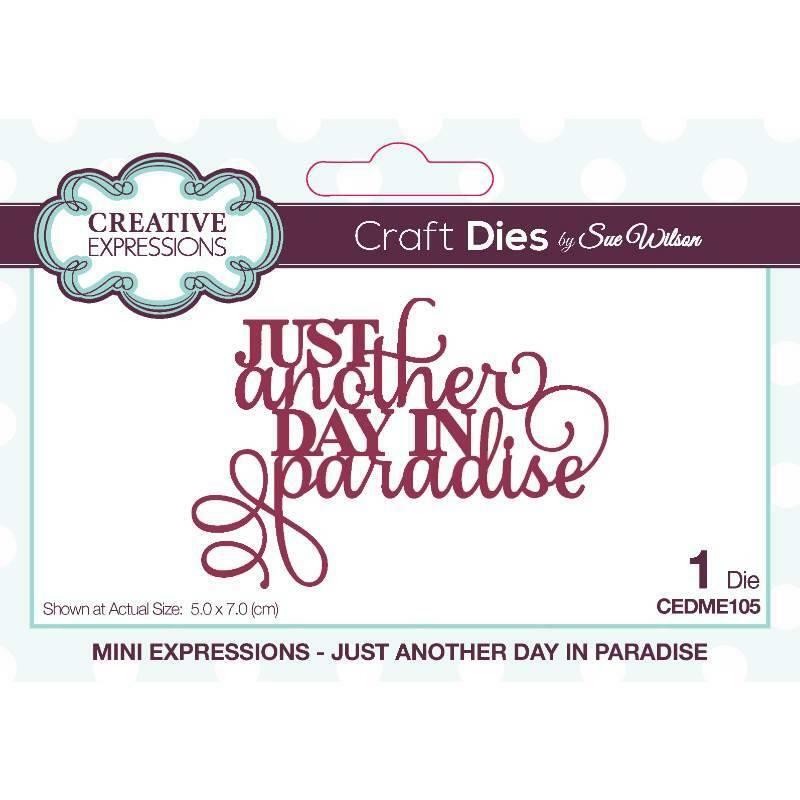 Creative Expressions Sue Wilson Mini Sentiments Just Another Day In ...