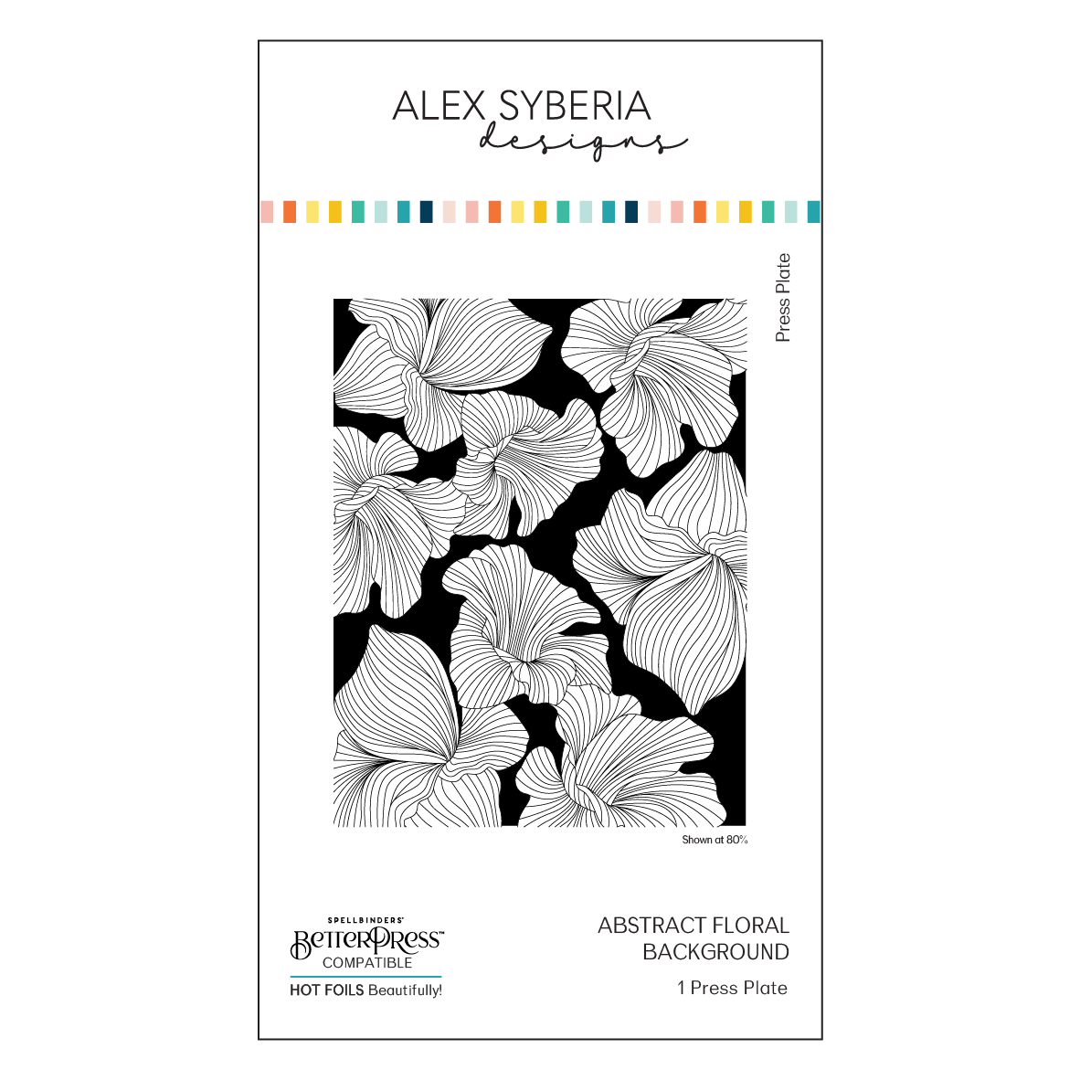Alex Syberia Designs- Abstract Floral Background Press Plate