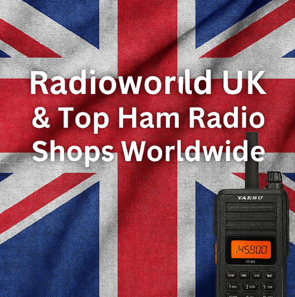 Radioworld UK & Top Ham Radio Shops Worldwide