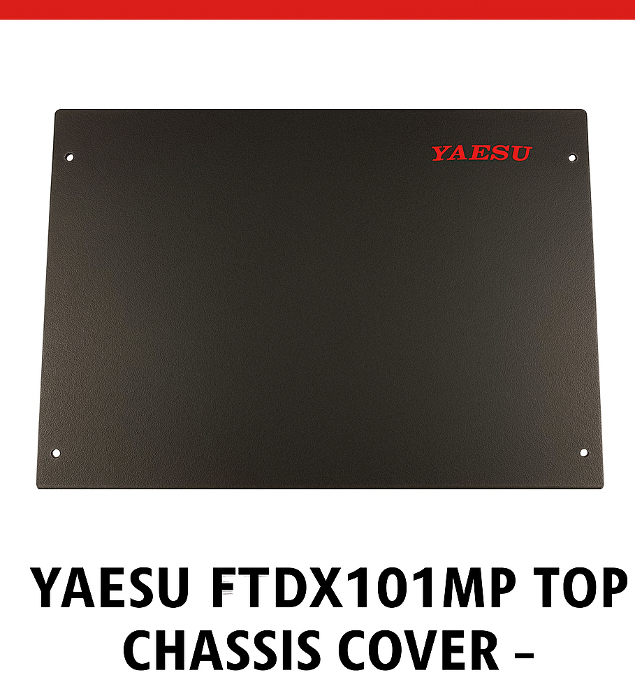 Yaesu FTDX101MP Top Chassis Cover – OEM Replacement Part - Radioworld UK
