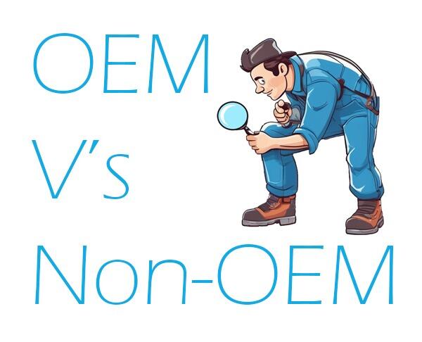 OEM V's Non-OEM Parts