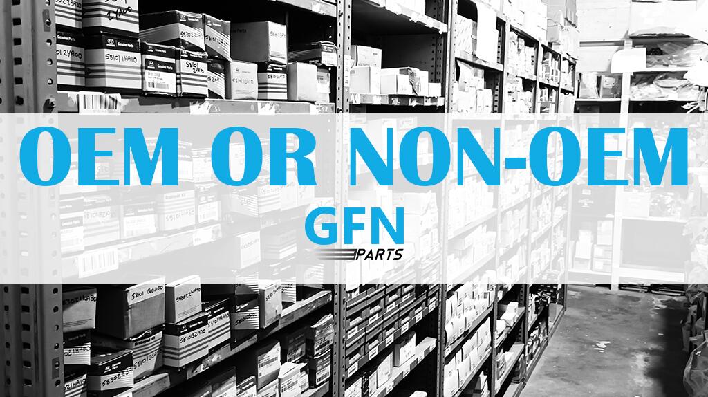 OEM V's Non-OEM Parts