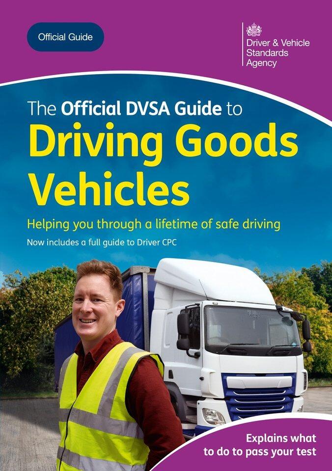 The Official DVSA Guide to Driving Goods Vehicles (LGV / HGV) PUBLISHED ...