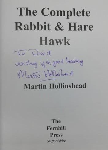 Martin Hollinshead THE COMPLETE RABBIT AND HARE HAWK Second Edition Signed