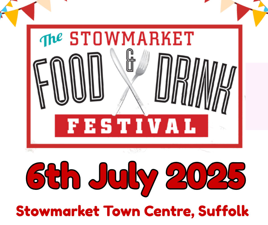 Stowmarket Food & Drink Festival - Sunday 6th July 2025