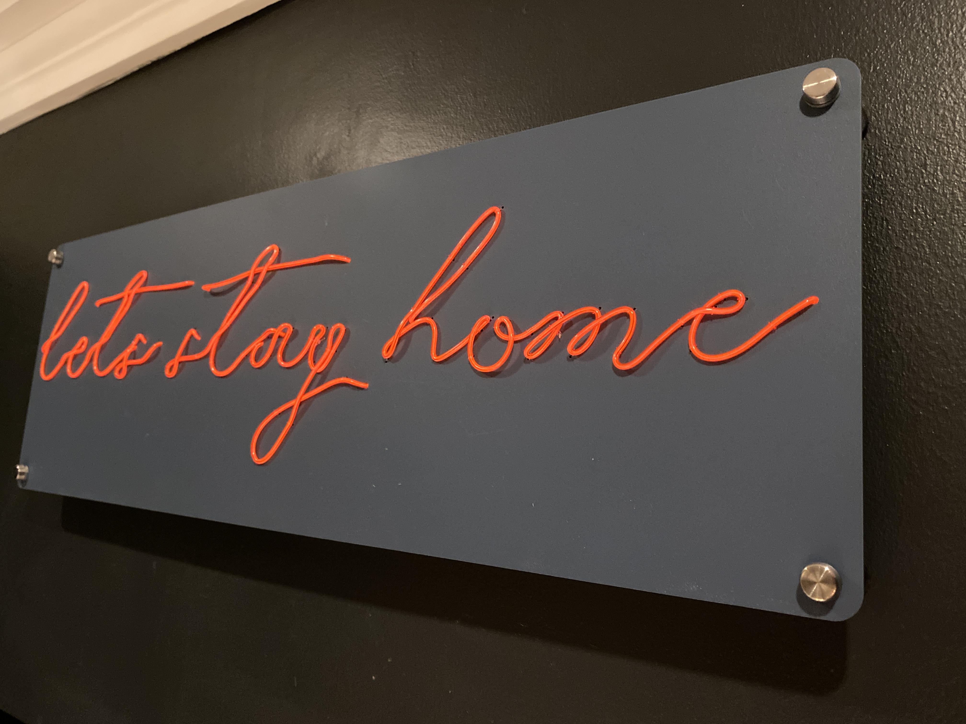 Lets Stay Home Neon Style Signs