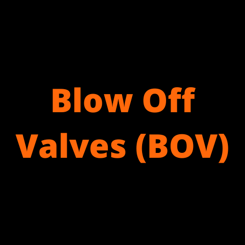 Blow Off Valves (BOV) and Accessories