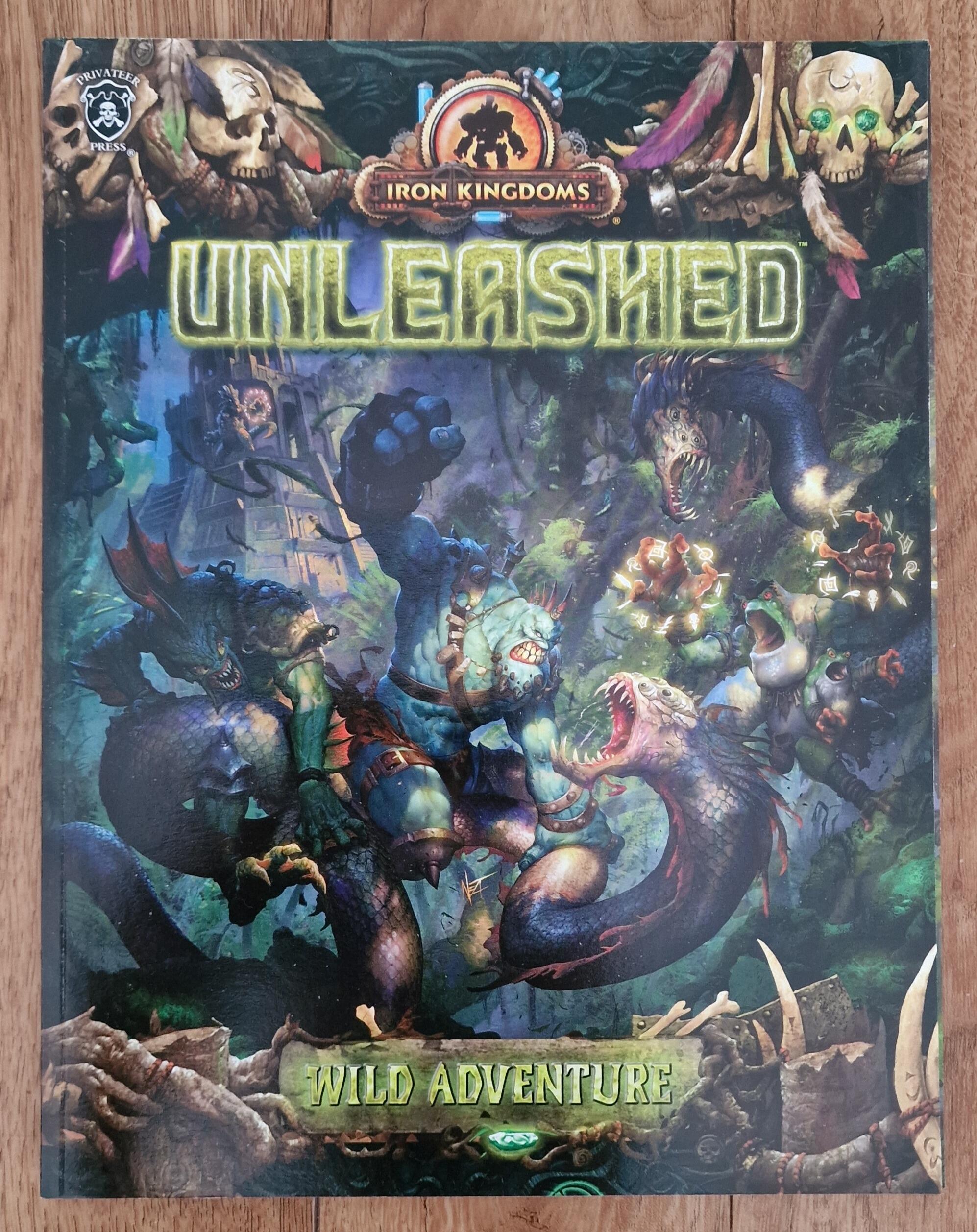 Iron Kingdoms RPG Unleashed Wild Adventure by Privateer Press