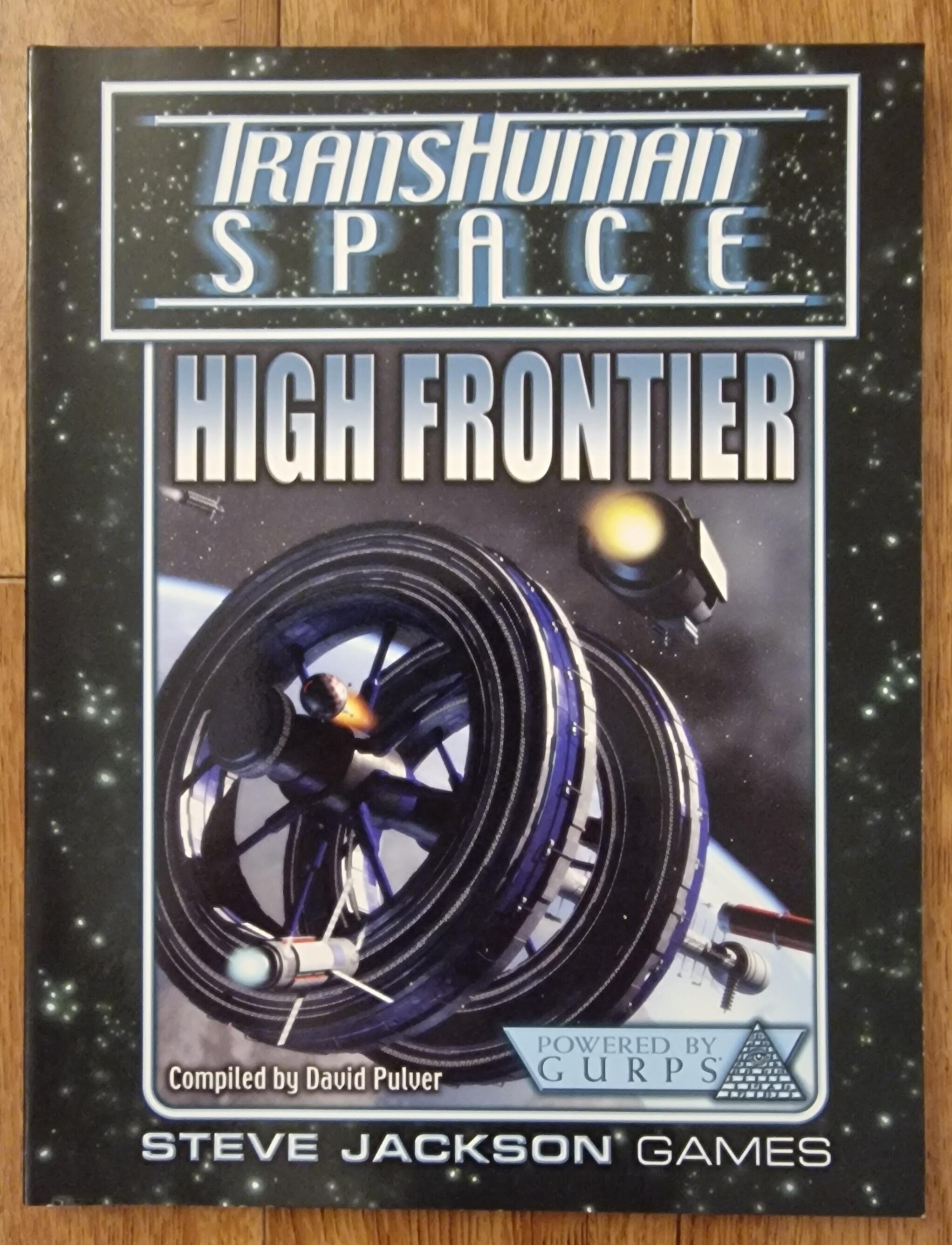 Transhuman Space High Frontier Powered by GURPS by Steve Jackson Games ...