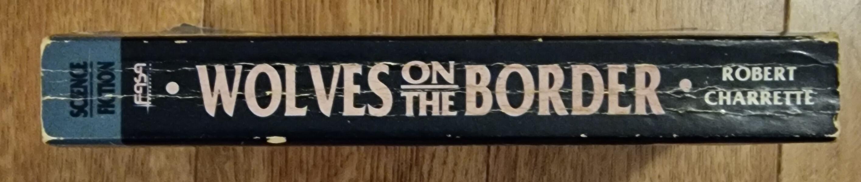 Wolves on the Border a Battletech novel by Robert Charrette 1st ed ...