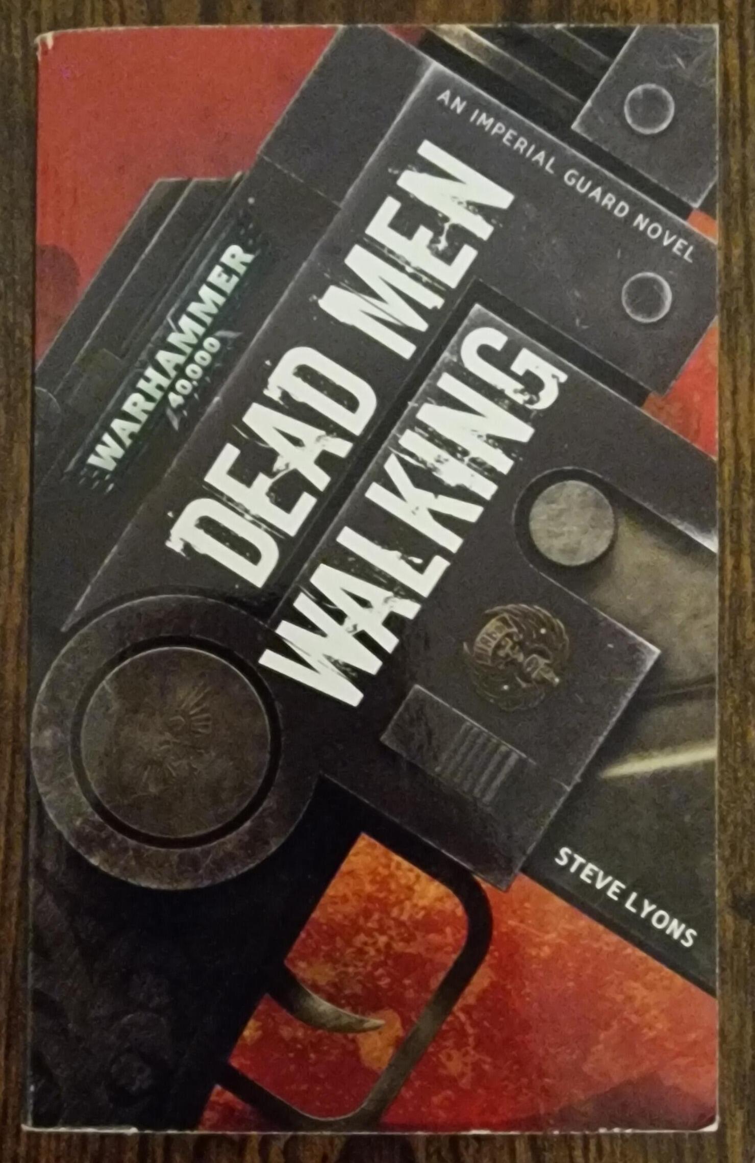 Dead Men Walking Book Warhammer 40000 An Imperial Guard Novel Black Library
